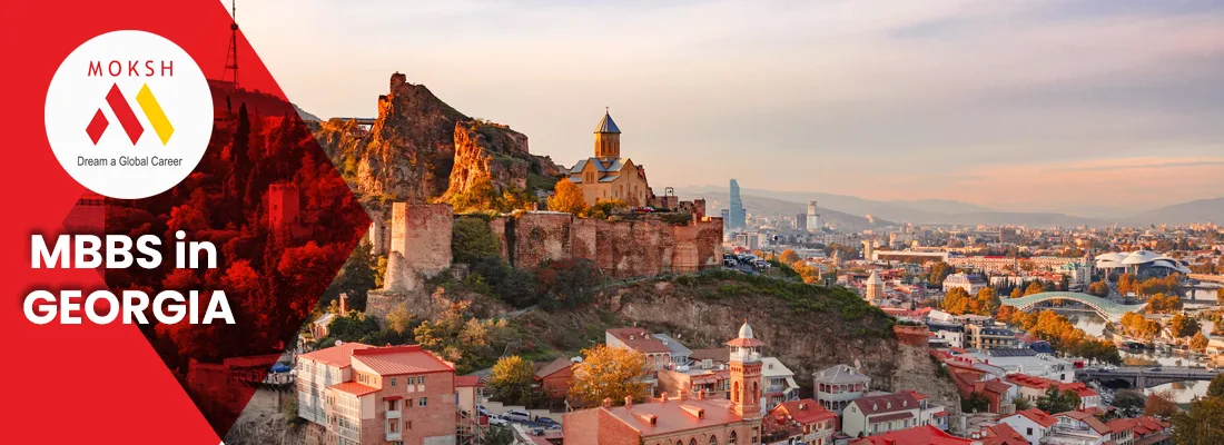 MBBS in Georgia 2023-24 - Fees, Admission, University, Eligibility - Moksh